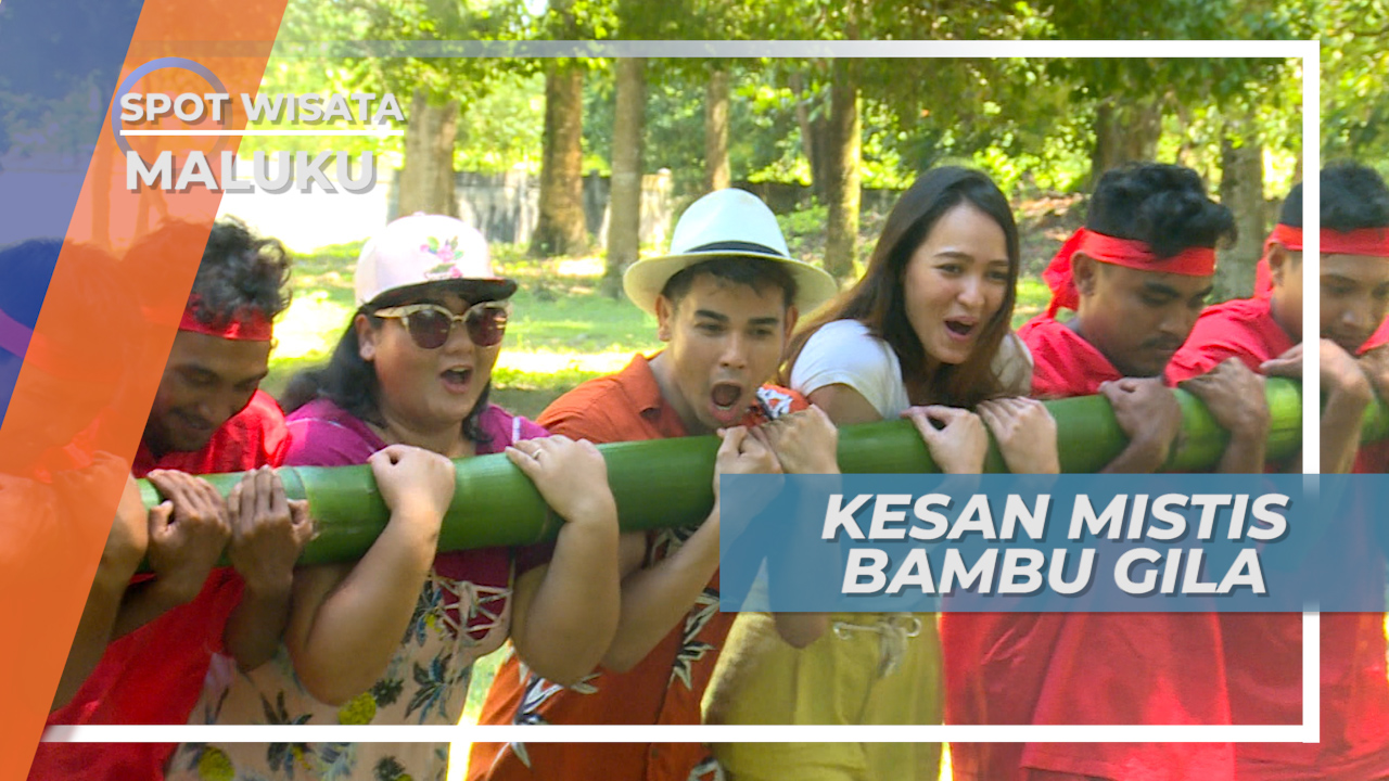 Bambu Gila, Sensasi Menggila Permainan Tradisional Bernuansa Mistis, Maluku