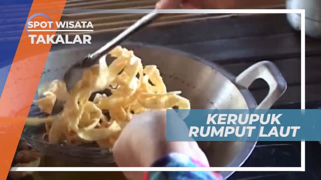 Kerupuk Rumput Laut, Camilan Sehat dari Laut, Takalar