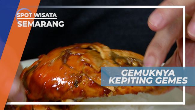 Memiliki Daging yang Gemuk dan Tebal, Kepiting Bumbu Gemes Semarang