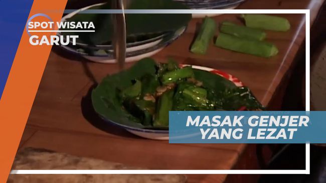 Genjer, Mengolah Sayuran Hijau Sawah Menjadi Menu yang Spesial, Garut