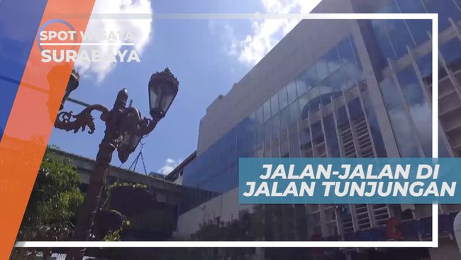 Jalan Tunjungan, Jalan-jalan di Kawasan Bersejarah Kota Pahlawan, Surabaya Jalan Tunjungan, Jalan-jalan di Kawasan Bersejarah Kota Pahlawan, Surabaya