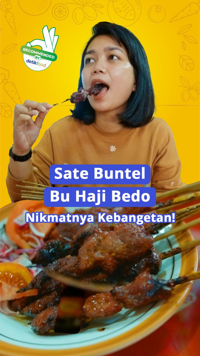 D'food Spot : Sate Buntel Bu Haji Bedo, Nikmatnya Kebangetan