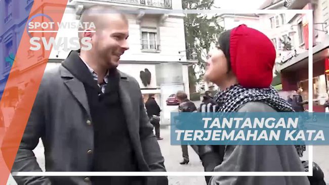 Tantangan Seru Terjemahan Kata ke Dalam Bahasa Swiss