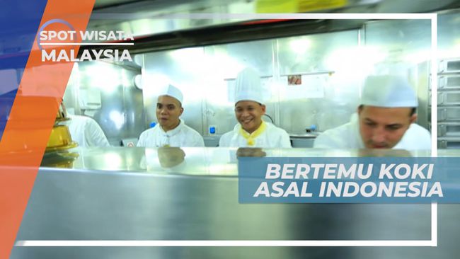 Bertemu Koki Asal Indonesia di Atas Kapal Pesiar, Malaysia