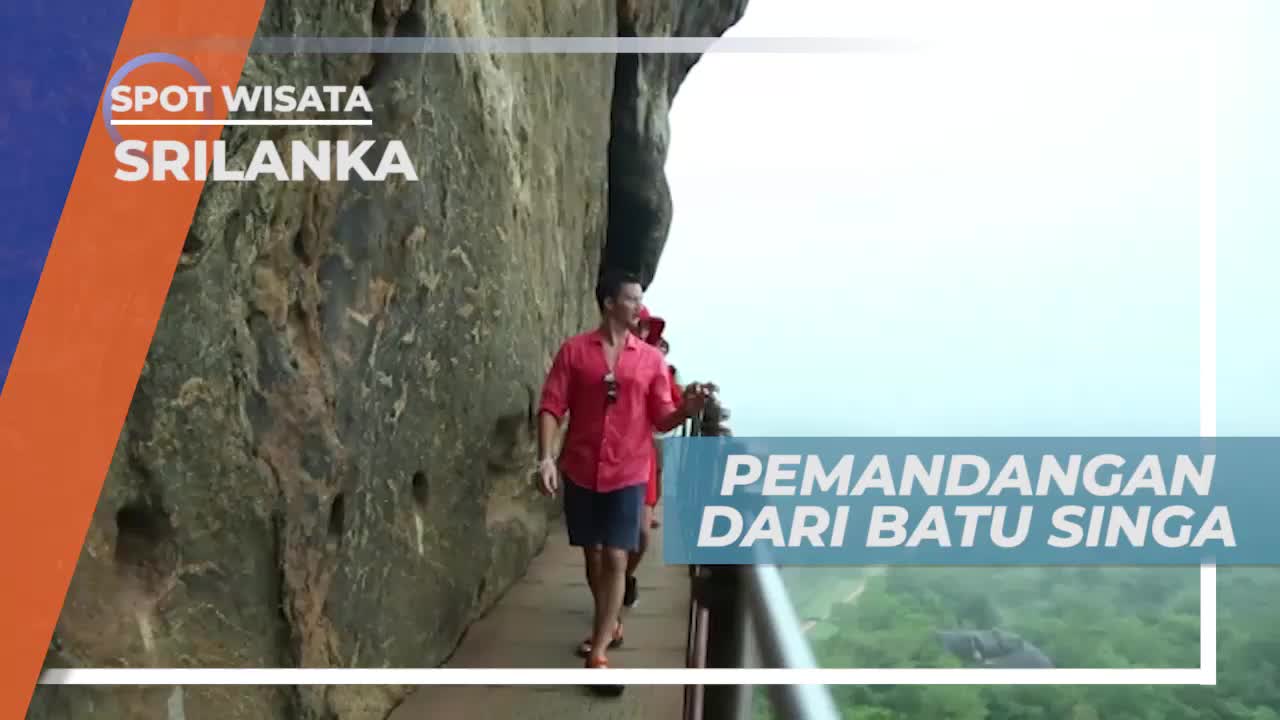 Batu Singa Srilanka, Keindahan Negeri di Atas Awan