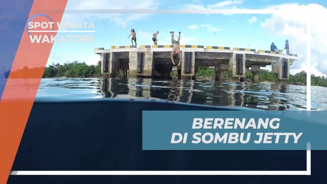 Sombu Jetty, Destinasi Wisata Andalan Pulau Wangi-wangi Wakatobi