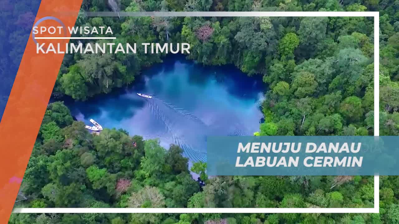 Perjalanan Menuju Danau Labuan Cermin, Ditemani Panorama Keindahan Alam ...