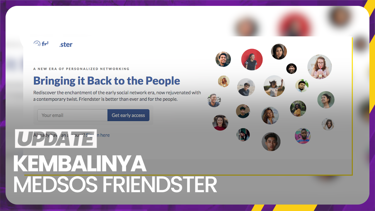 Friendster Bakal Comeback Setelah 'Mati Suri'