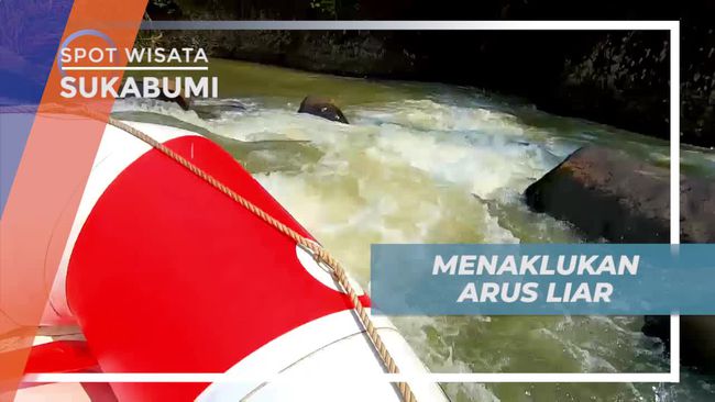 Mencoba Menaklukkan Arus Deras dan Bebatuan Arus Liar Sukabumi Mencoba Menaklukkan Arus Deras dan Bebatuan Arus Liar Sukabumi