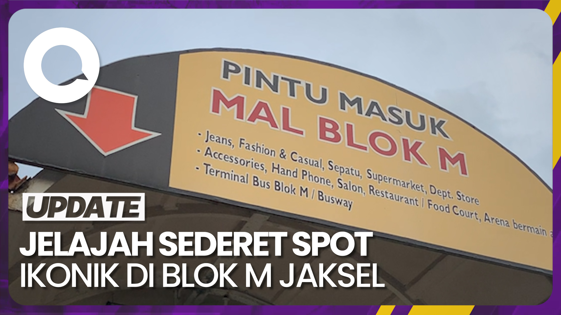 Jelajah Sederet Spot Ikonik di Blok M Jaksel