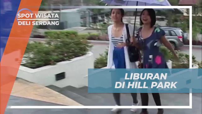 Berkunjung ke Hill Park Sibolangit Deli Serdang Dengan Aneka Wahana Seru