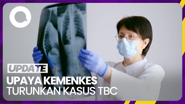 Upaya Kemenkes Turunkan Angka TBC di Indonesia