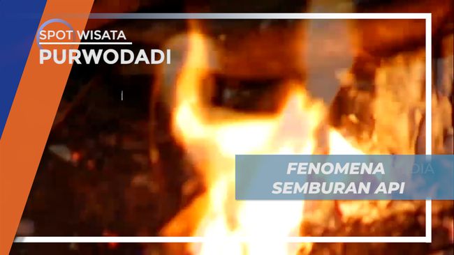 Api Abadi, Legenda Keajaiban Alam Semburan Api dari Perut Bumi, Purwodadi