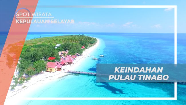 Menikmati Pesona Keindahan Pulau Tinabo yang Menawan, Kepulauan Selayar Menikmati Pesona Keindahan Pulau Tinabo yang Menawan, Kepulauan Selayar