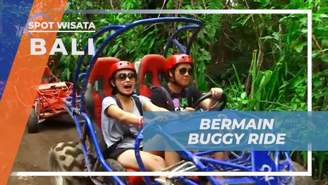 Serunya Tancap Gas Naik Buggy Ride,Menjelajahi Trek yang Menantang, Bali