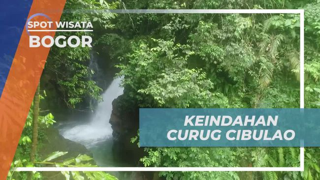 Curug Cibulao, Air Terjun Indah di Kota Bogor