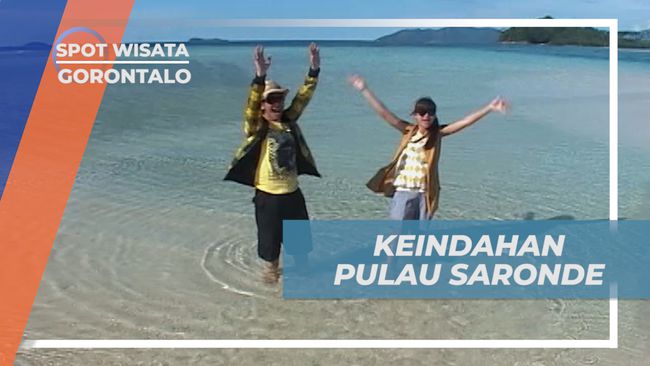 Seru-seruan Habiskan Waktu Liburan di Pulau Saronde, Gorontalo
