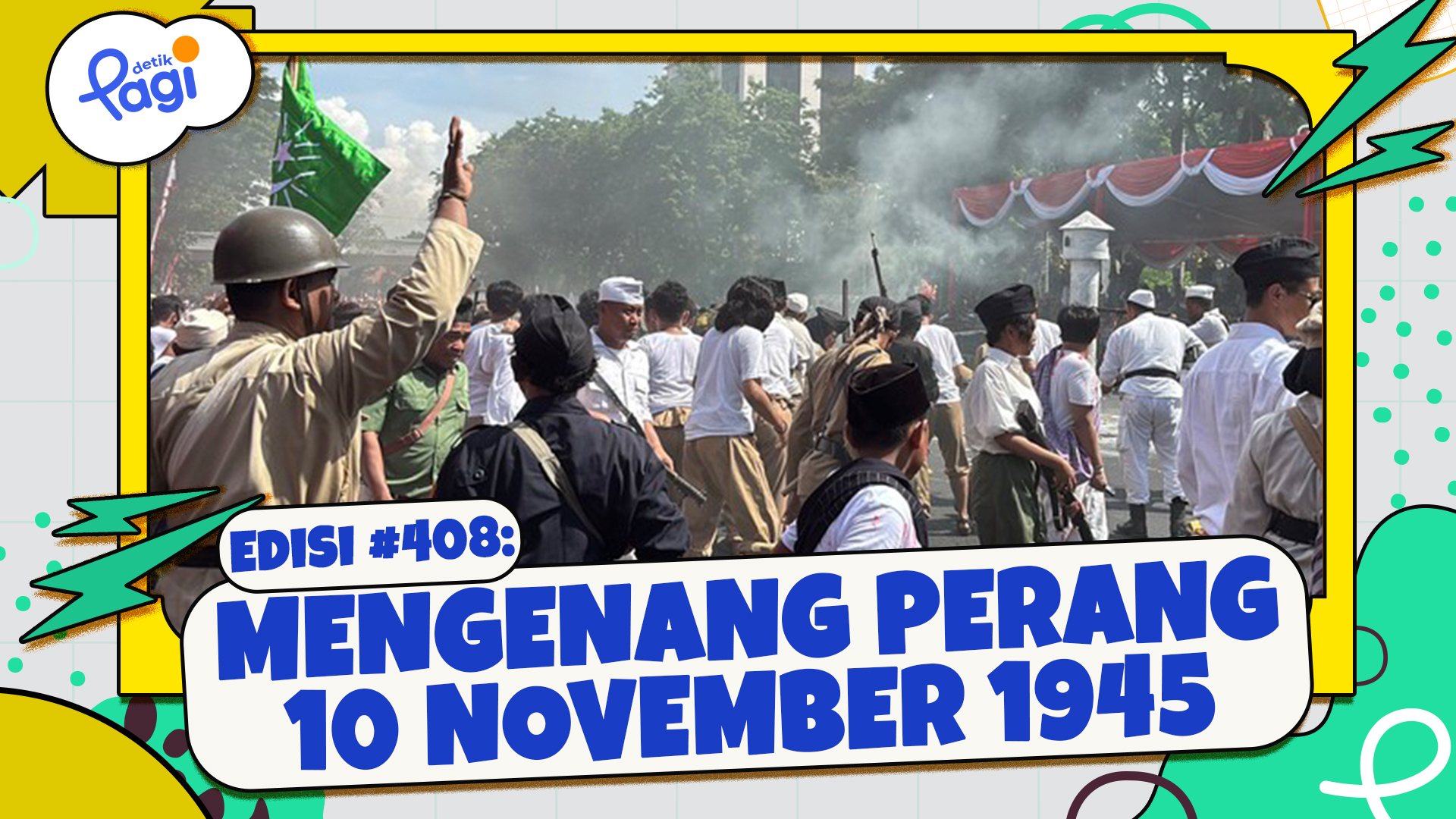 Mengenang Perang 10 November 1945
