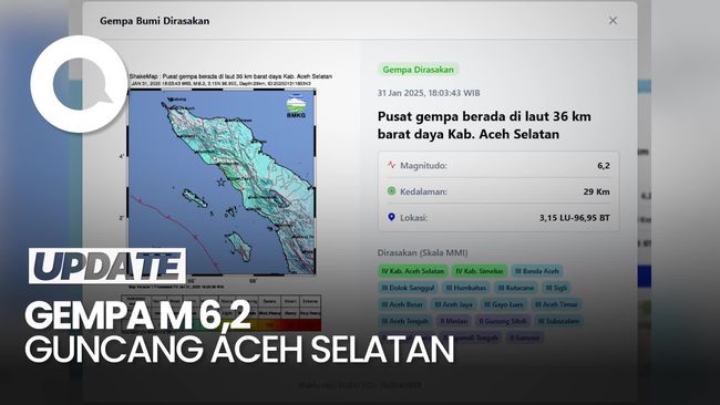 Video Gempa M 6,2 Guncang Aceh Selatan, Tak Berpotensi Tsunami
