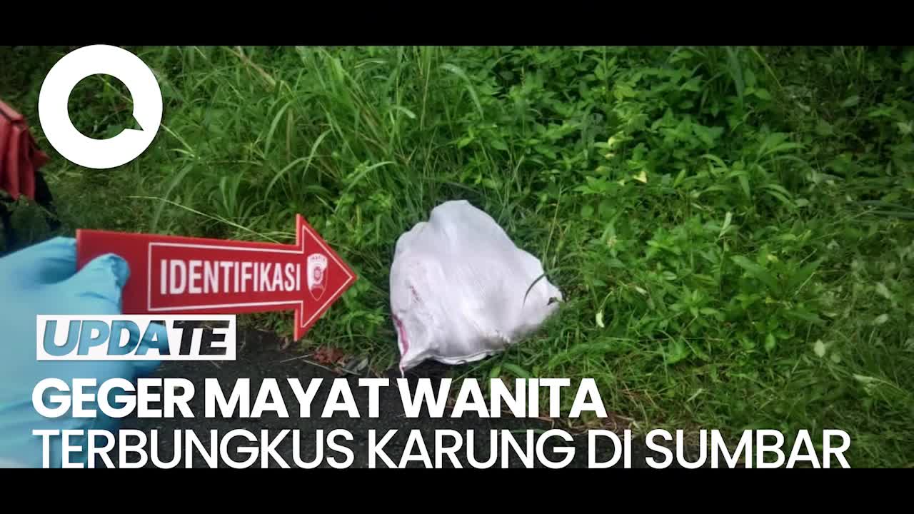 Video: Heboh Penemuan Mayat Wanita Terbungkus Karung di Tanah Datar Sumbar
