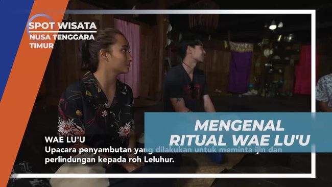 Memahami Ritual Wae Lu'u sebagai Upacara Penyambutan di Desa Waerebo, Nusa Tenggara Timur