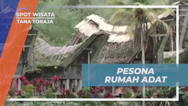 Menikmati Pesona Rumah Khas Tongkonan di Desa Buntao, Tana Toraja