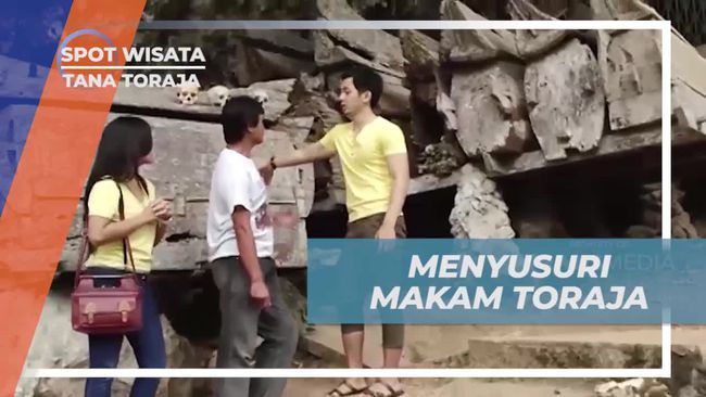 Menjelajahi Makam Khas Toraja dan Menyaksikan Ritual Sajen di Tana Toraja