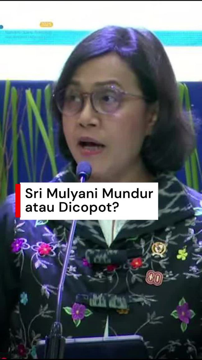 Video: Sri Mulyani Mundur atau Dicopot? Ini Kata Istana